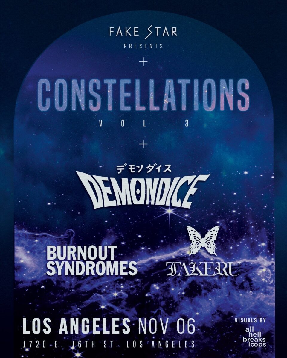 FAKE STAR USA presents Constellations Vol. 3 (Los Angeles, CA, USA)への出演 ...
